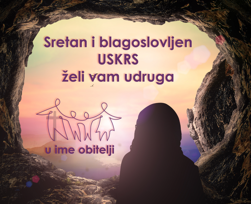 Sretan i blagoslovljen Uskrs! | U ime obitelji